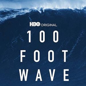 Fotos y cárteles de la serie 100 Foot Wave - SensaCine.com.mx