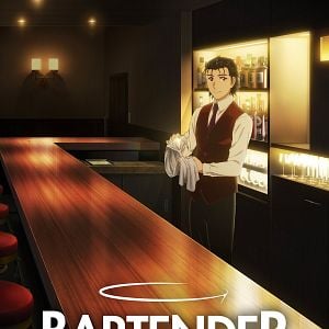 Bartender: Glass of God - Serie 2024 - SensaCine.com.mx