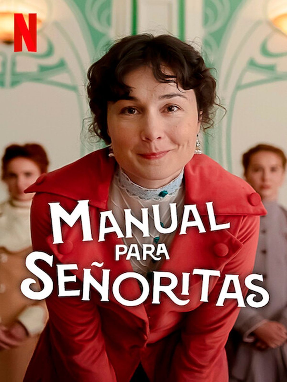 Manual para señoritas Temporada 1 - SensaCine.com.mx