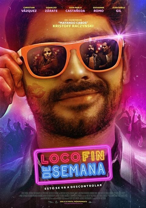 Loco fin de semana - Película 2018 - SensaCine.com.mx