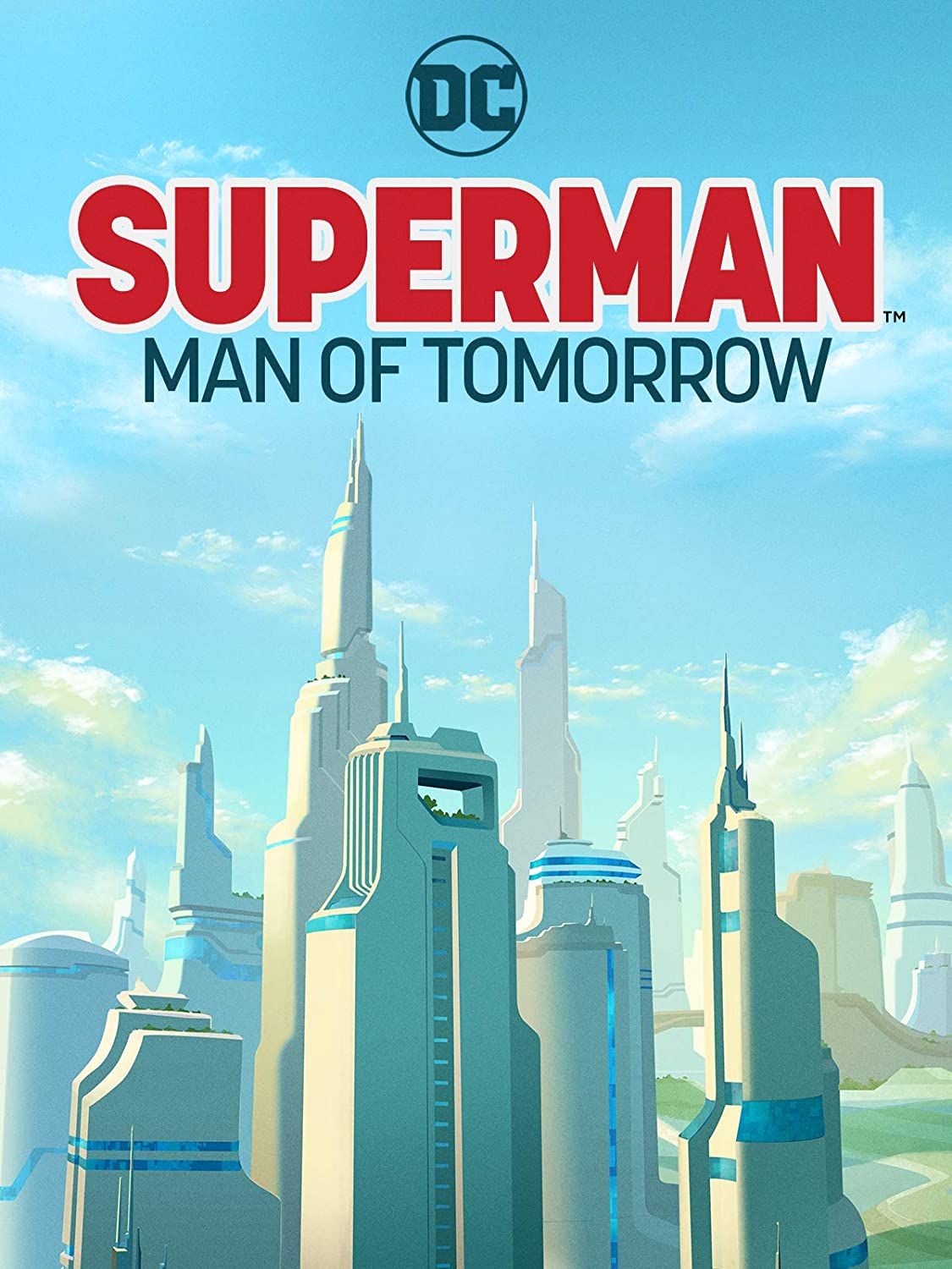 Superman: Hombre del mañana - Película 2020 - SensaCine.com.mx