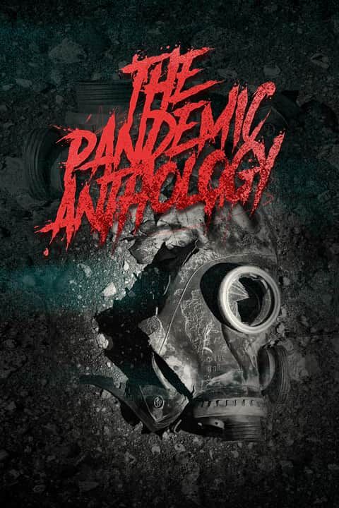 Anécdotas de la película The Pandemic Anthology - SensaCine.com.mx
