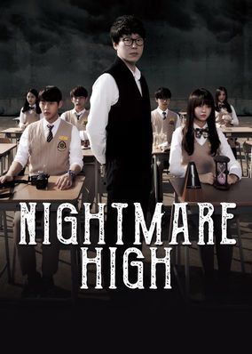 Nightmare High - Serie 2016 - SensaCine.com.mx