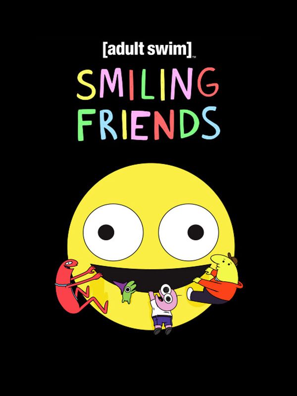 Smiling Friends - Serie 2022 - SensaCine.com.mx
