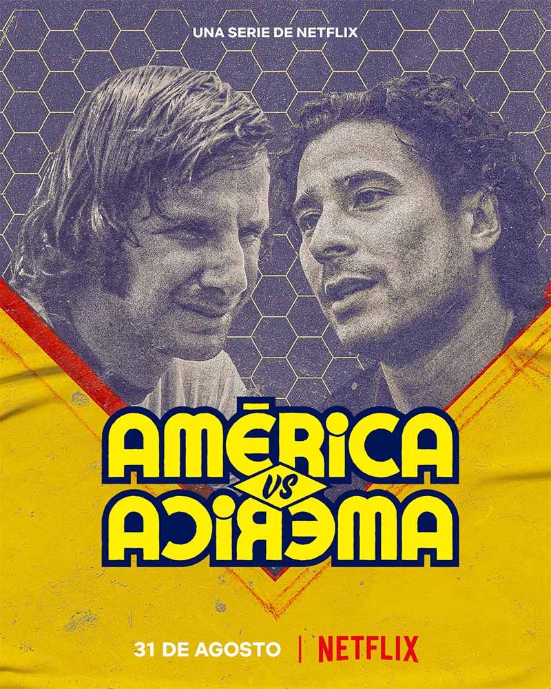 América vs América - Serie 2022 - SensaCine.com.mx