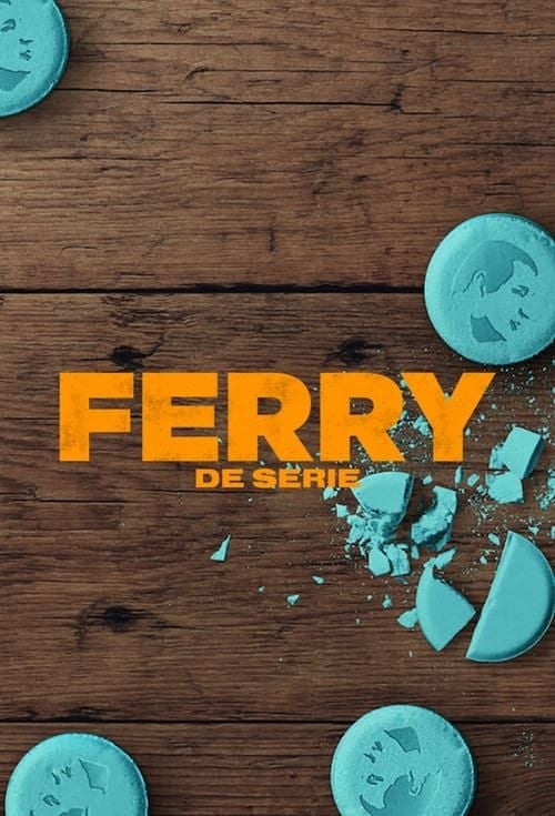 Ferry: La serie - Serie 2023 - SensaCine.com.mx