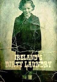 Ireland's Dirty Laundry - Documental 2022 - SensaCine.com.mx