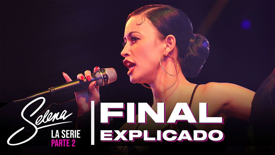 'Selena: La serie Parte 2' - Final explicado - Vídeo Selena: La serie ...